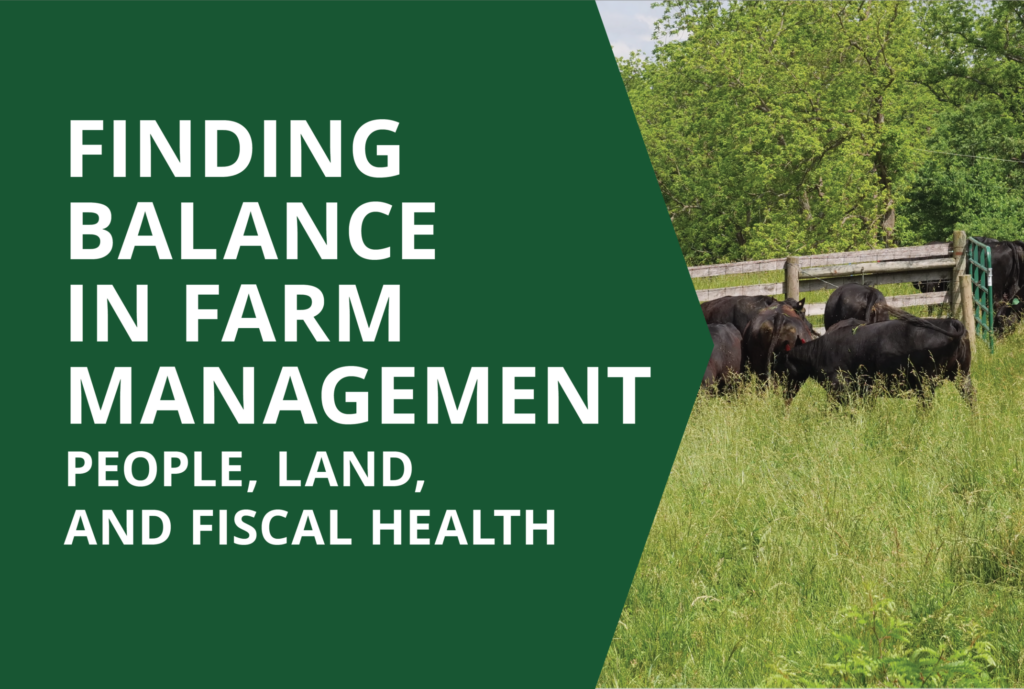 Finding Balance in Farm Management: People, Land, and Fiscal Health ...